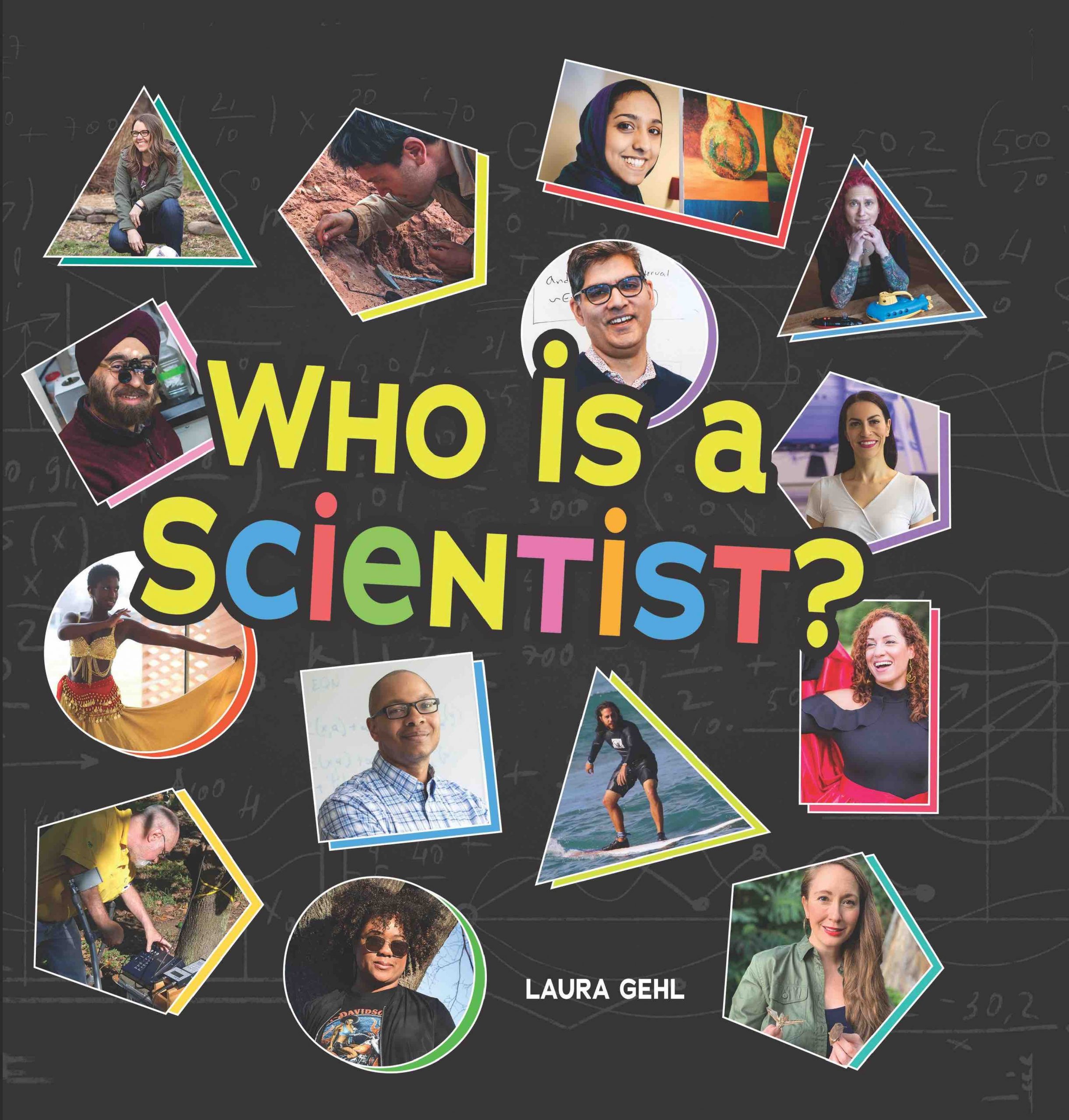 Meet The People Behind The Science In Laura Gehl s Who Is A Scientist Meet The People Behind The Science In Laura Gehl s Who Is A Scientist